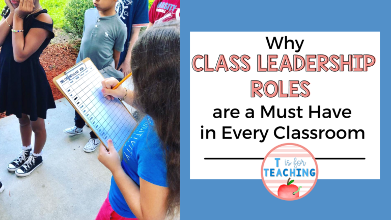 Why Class Leadership Roles are a Must Have in Every Classroom - T is ...